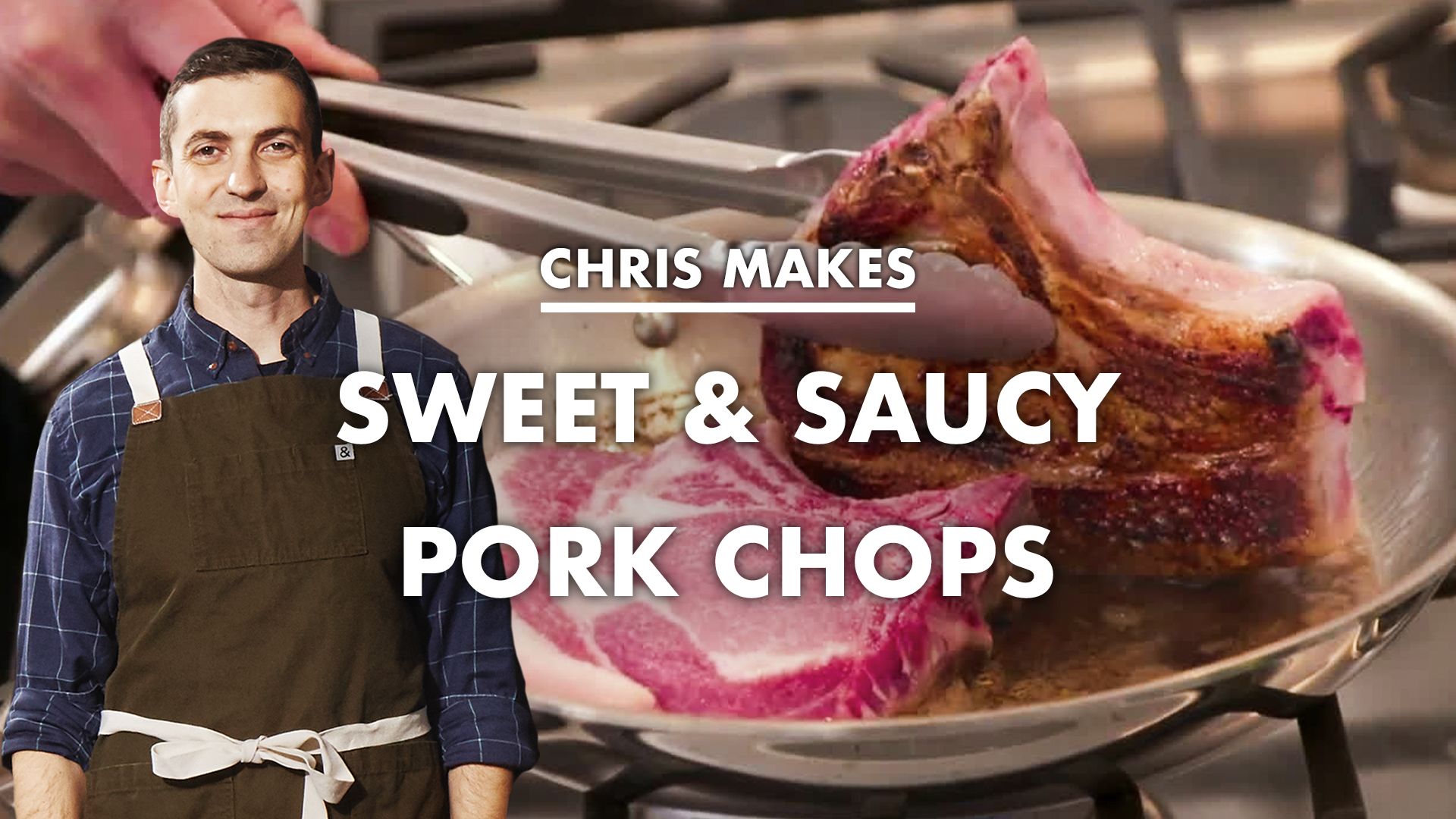 Watch Chris Makes Sweet and Saucy Pork Chops | From the Home Kitchen ...