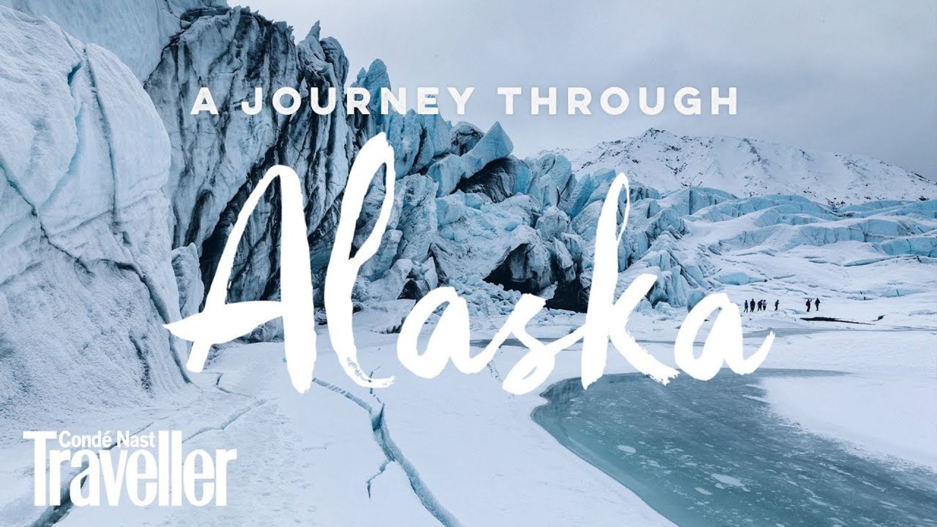 Watch A journey through icy Alaska | CN Traveller