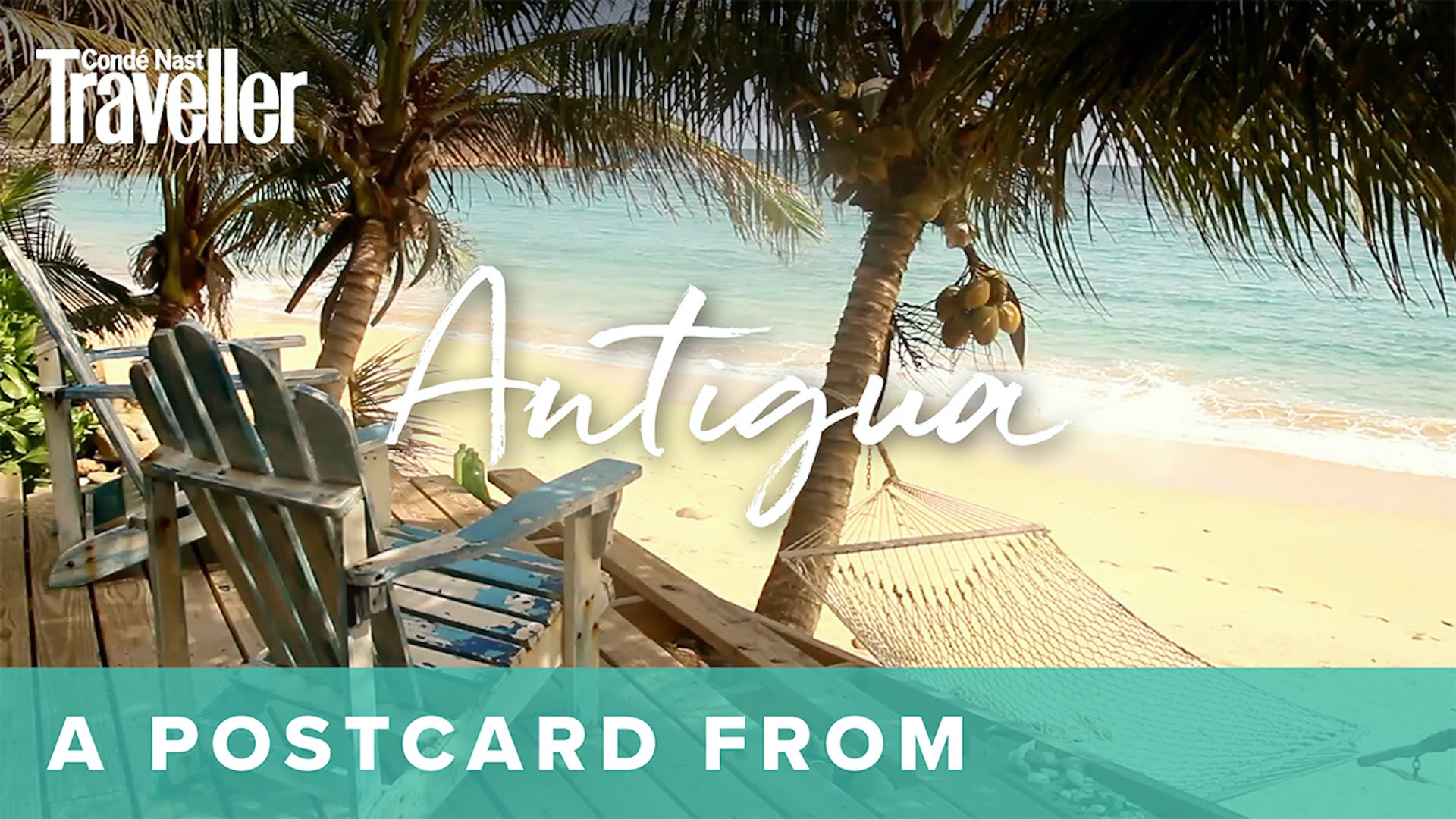 Watch A Postcard from Antigua | CN Traveller