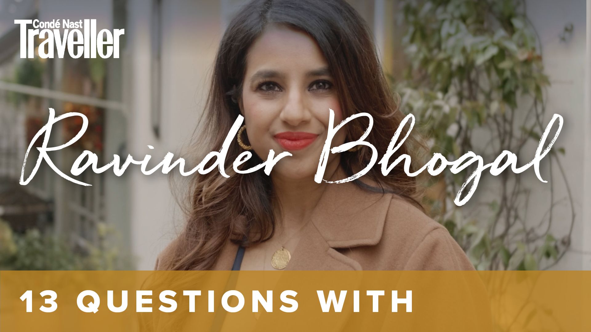 Watch 13 Questions with... Ravinder Bhogal | CN Traveller