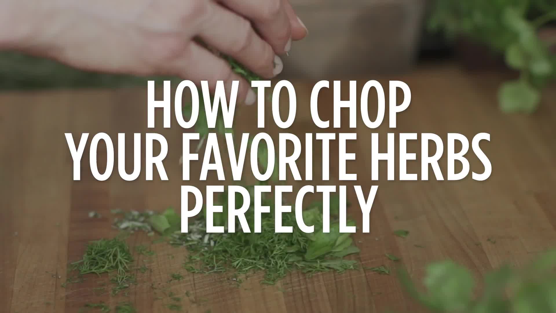 Watch How to Chop Herbs Perfectly | Epicurious