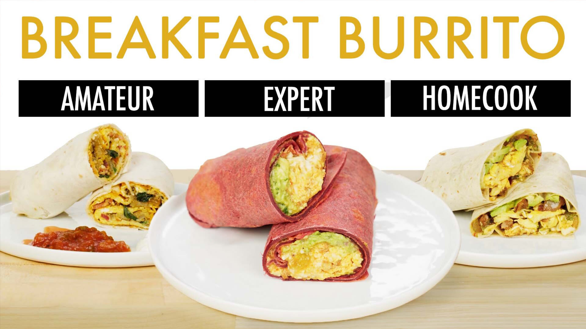 Watch 4 Levels of Breakfast Burrito: Amateur to Food Scientist | 4 ...
