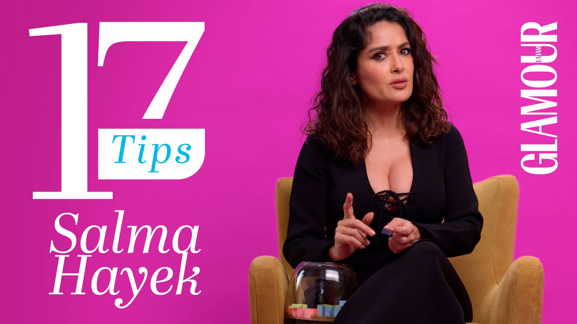 Watch Salma Hayek enamora a cualquiera con sus 17 tips | 17 tips | Glamour