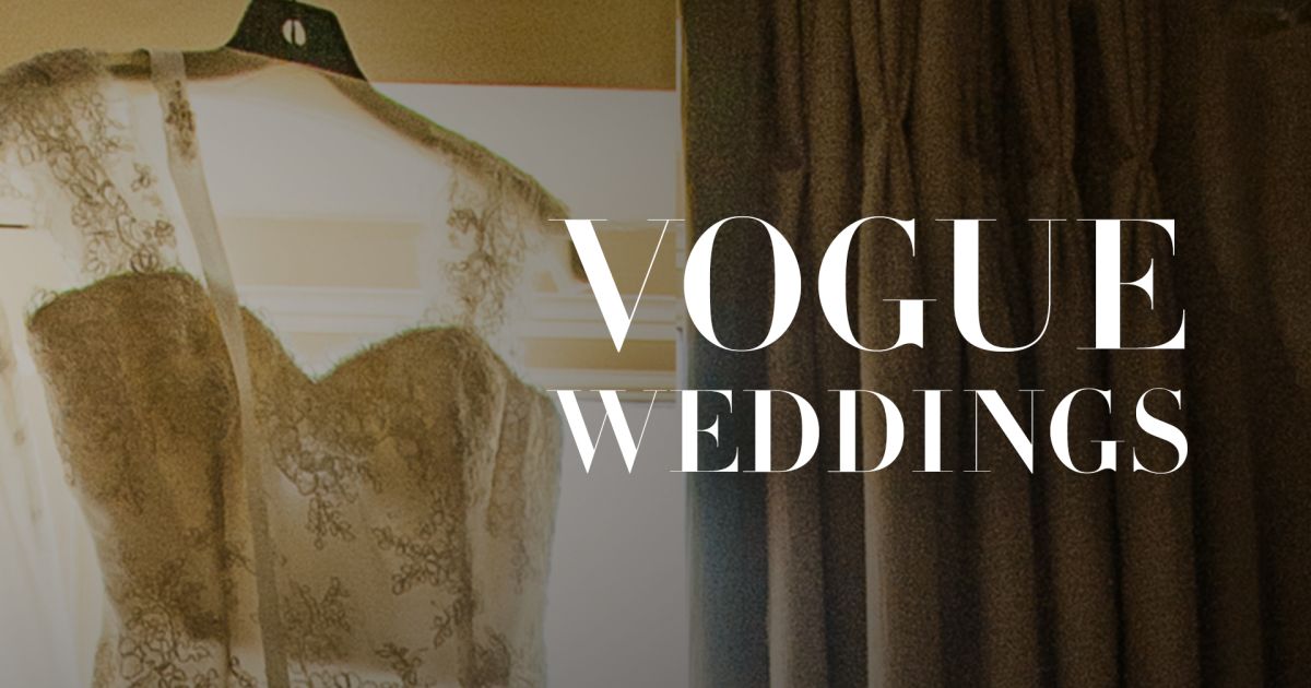 Vogue: Vogue Weddings Video Series | Vogue.com