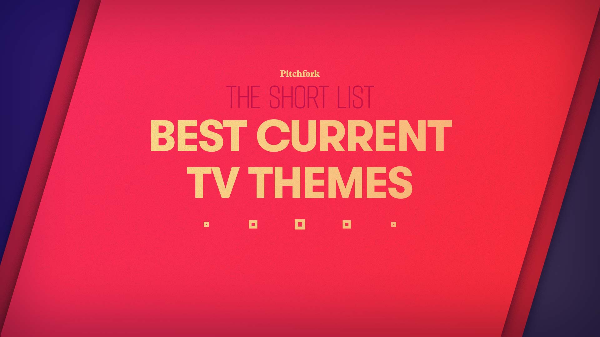 Watch The Short List: Best Current TV Themes | Pitchfork Docs | Pitchfork