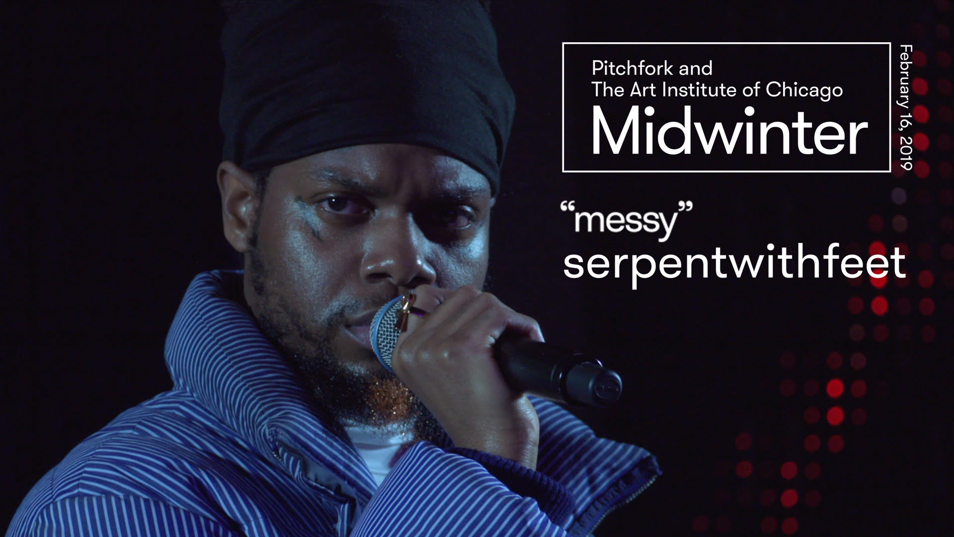 Watch serpentwithfeet | “messy” | Midwinter 2019 | Performances | Pitchfork