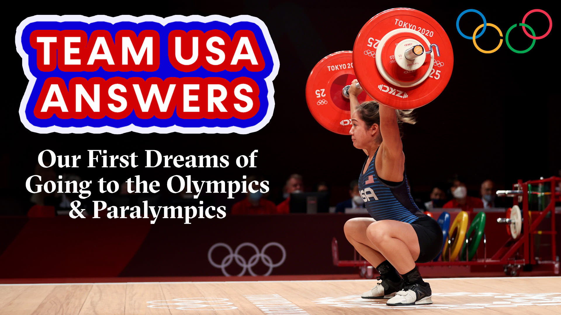 Watch Team USA on When The Olympics & Paralympics Became Their Goals ...