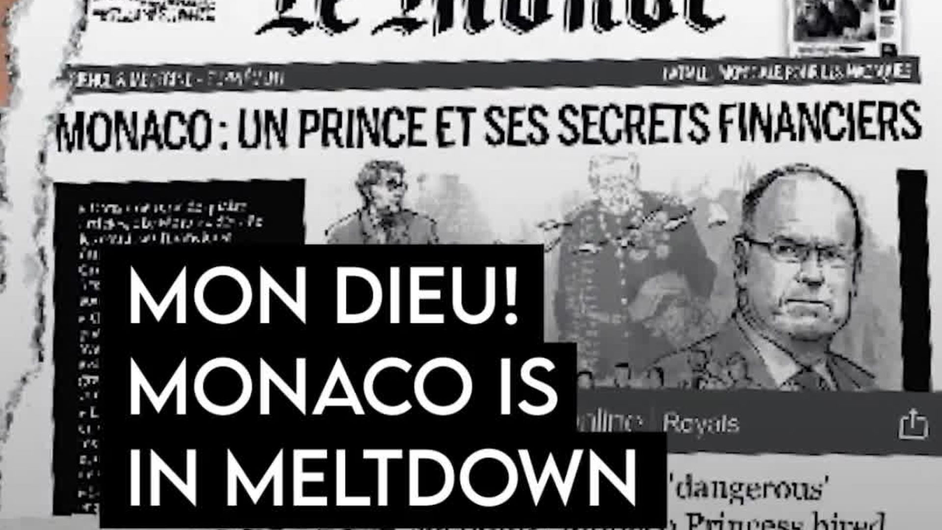 Watch Mon Dieu! Monaco is in Meltdown | Tatler