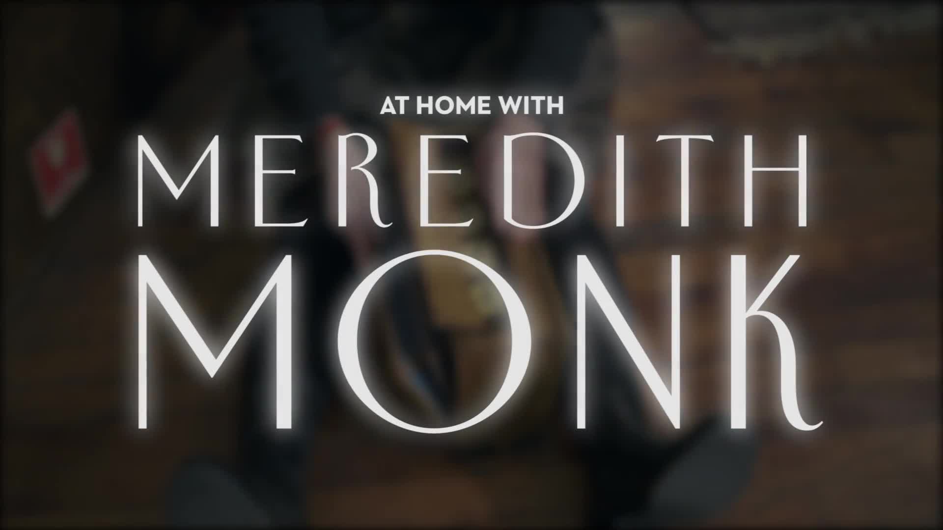 Watch At Home with Meredith Monk | Annals of Sound | The New Yorker