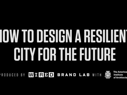 Watch How To Design A Resilient City For The Future | WIRED Video | CNE