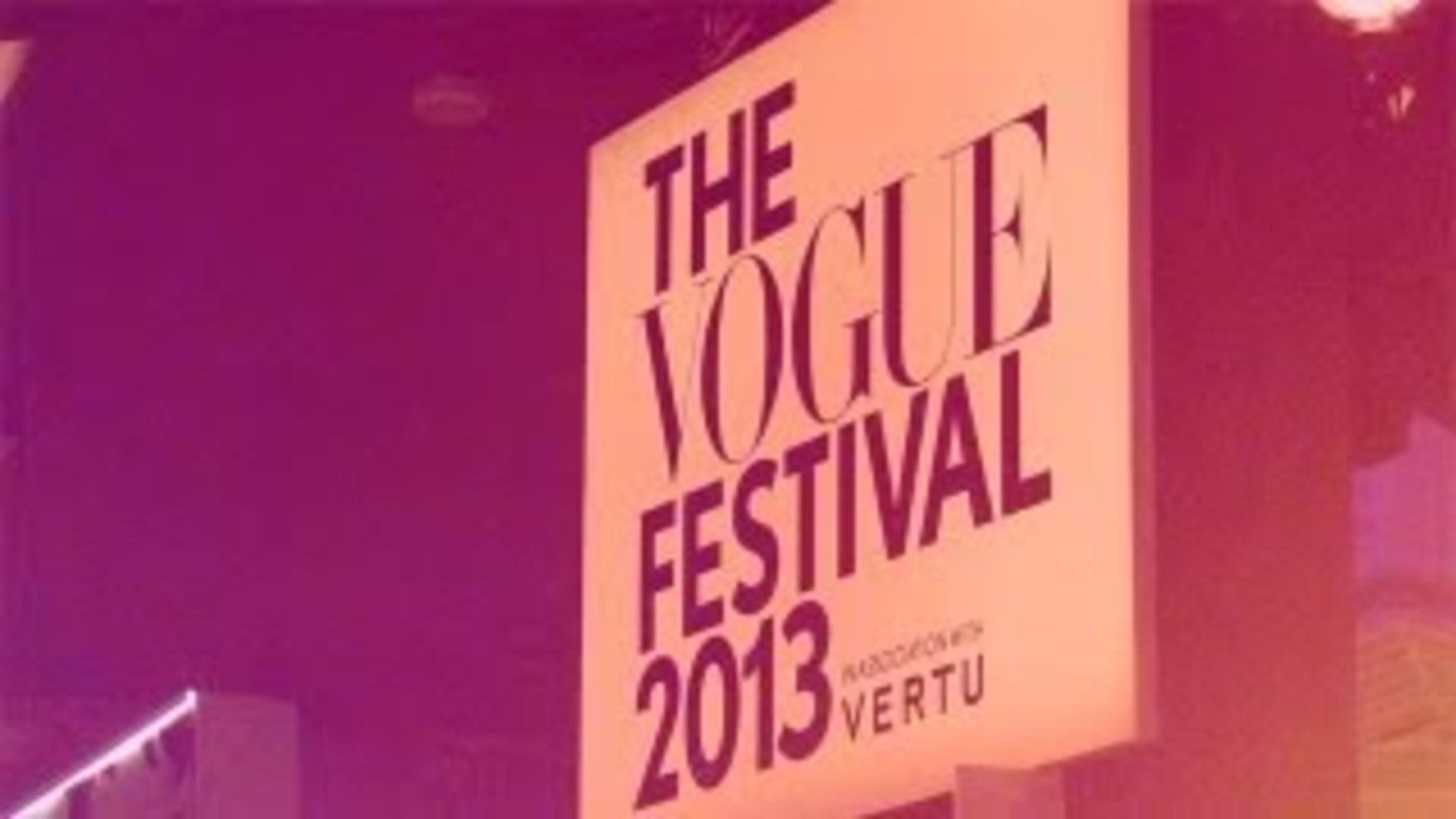 Watch Vogue Festival 2013 Highlights: Day One | British Vogue