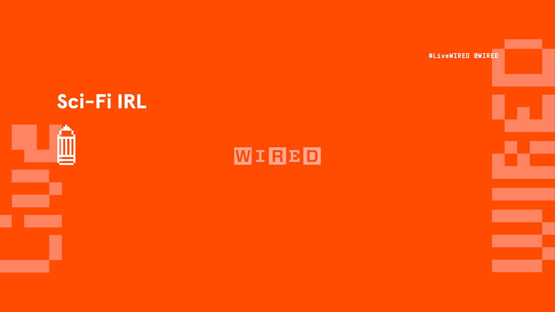 Watch Sci-Fi IRL | WIRED