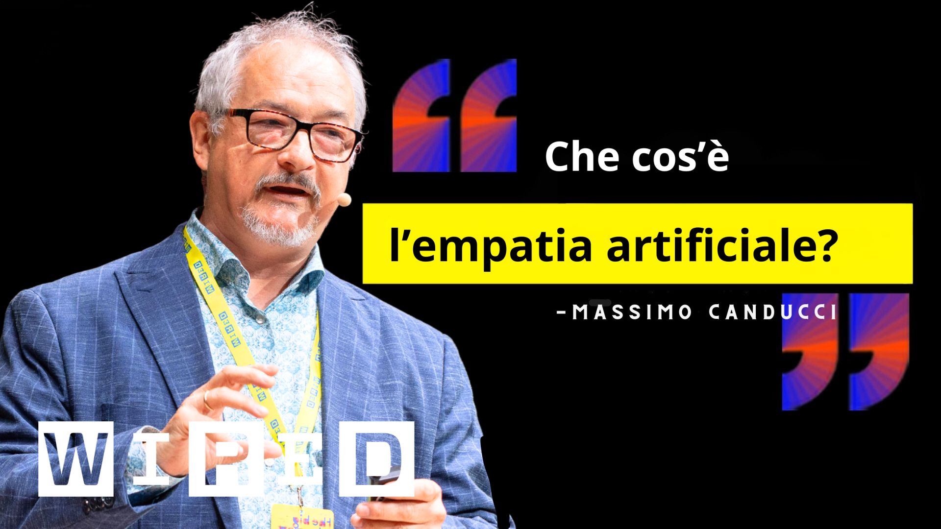 Watch Massimo Canducci: che cos'è l'empatia artificiale? | The Big Interview | Wired Italia